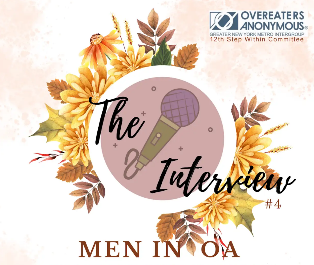 The Interview: Men in OA - Overeaters Anonymous